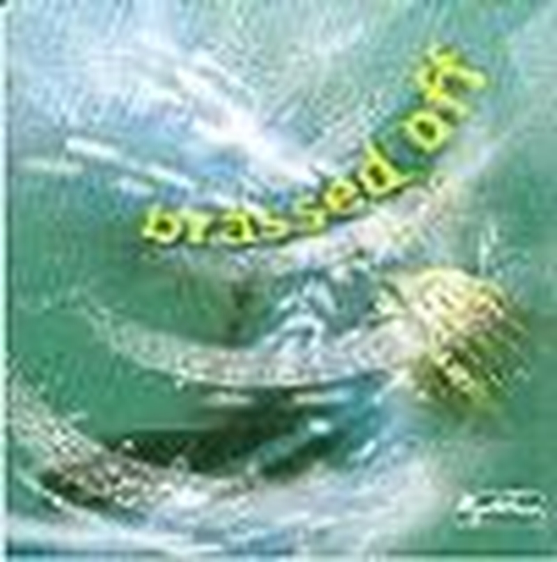 Brassed Off! (CD) - CD Diverse - Musikverlag Abel