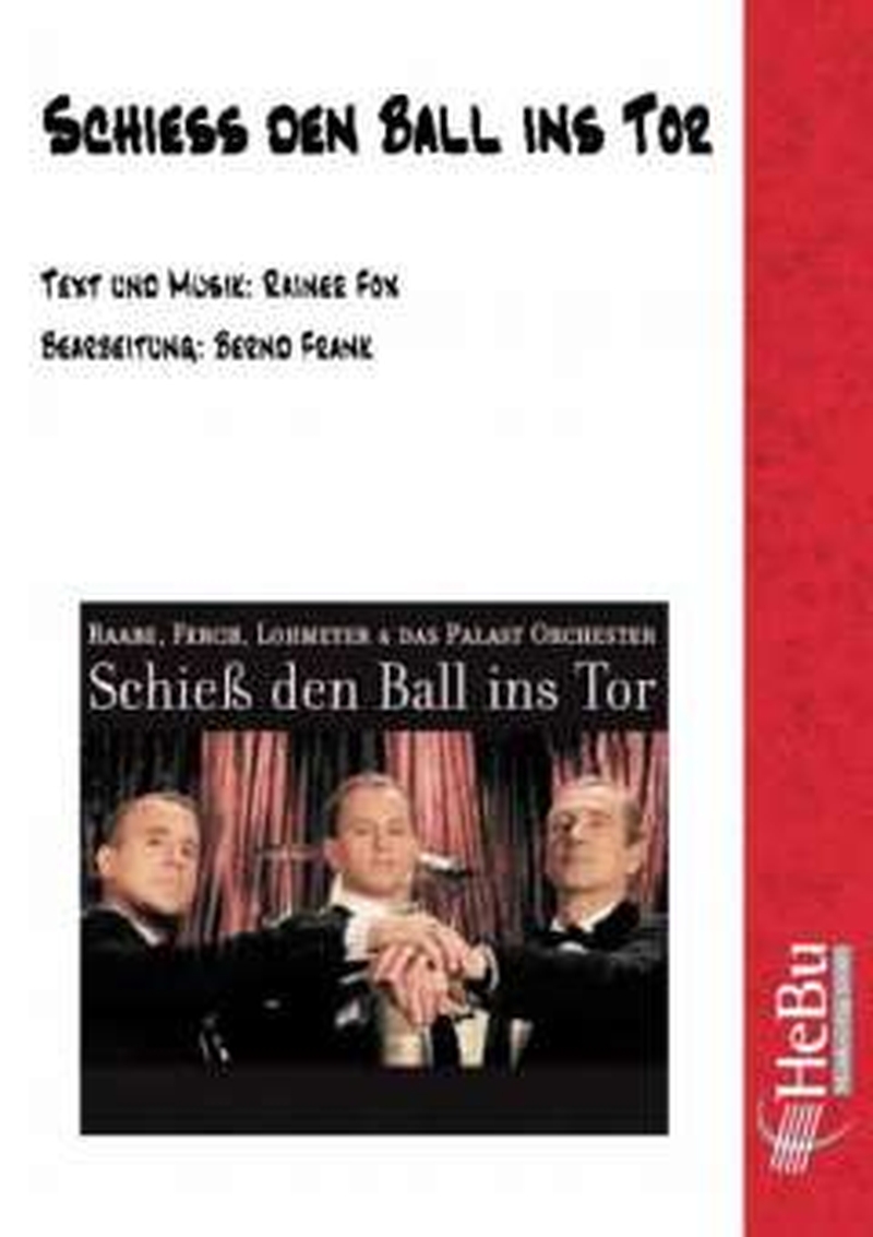 Schiess den Ball ins Tor - Moderne Einzeltitel - Musikverlag Abel