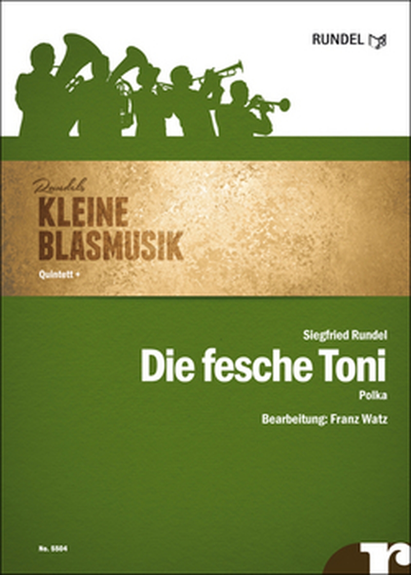 Die fesche Toni - 5 Blechbläser - Musikverlag Abel